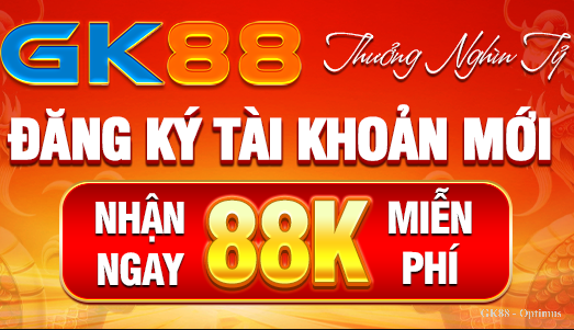 GK88 | GK88.COM - Bật App 1.1.1.1 Để Vào Trang GK88 | Tặng 88K